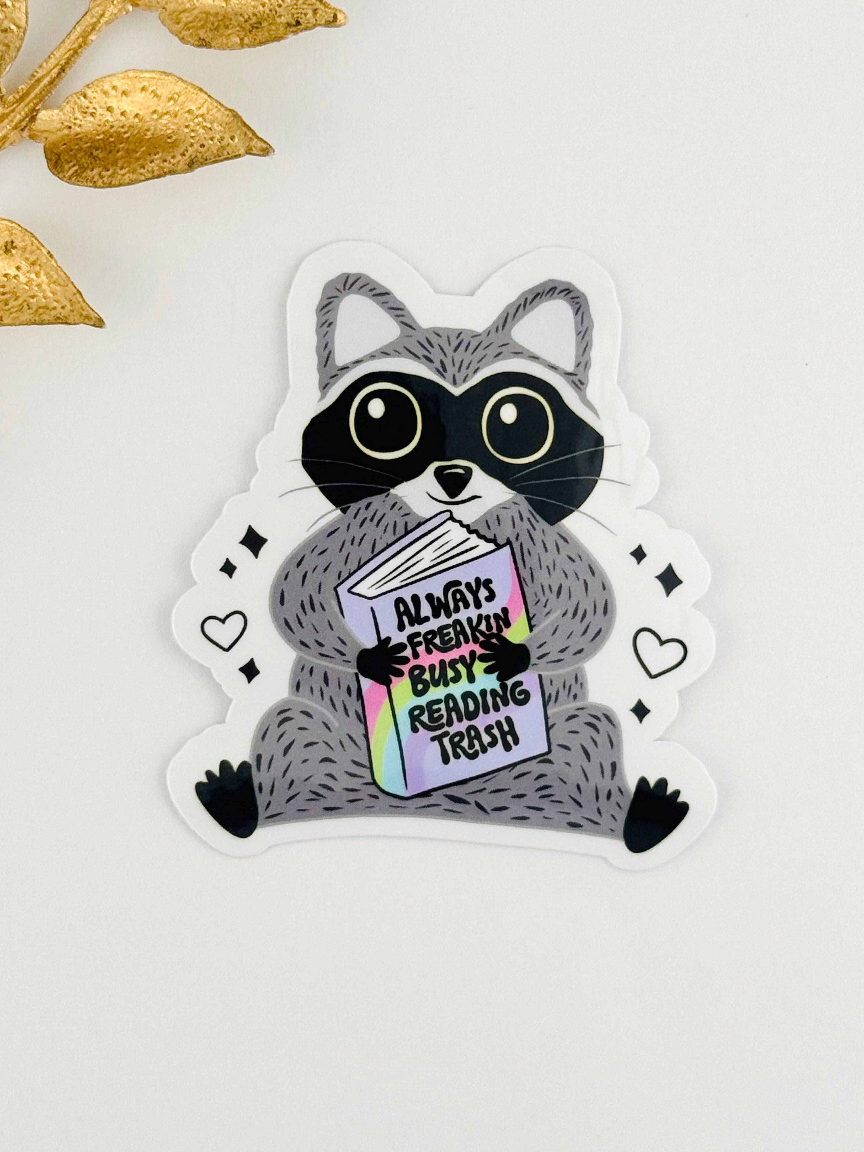 Always Freaking Busy Reading Trash Sticker ~ 086 – Delilica